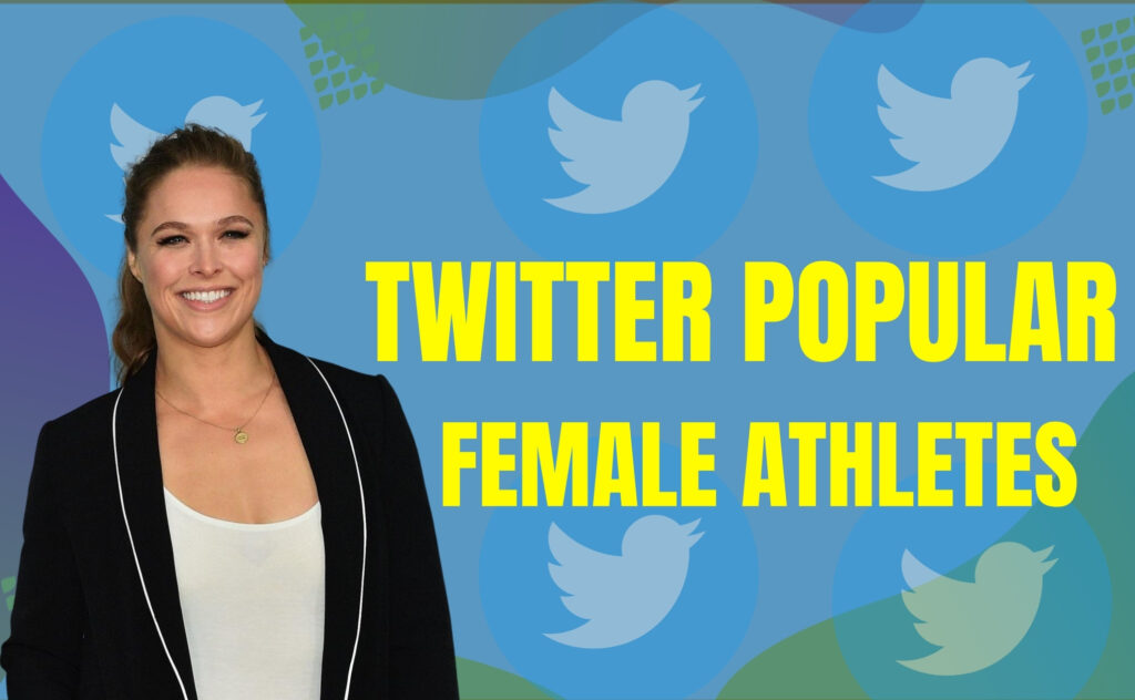Twitter Popular Female Athletes In The History of Female Sports